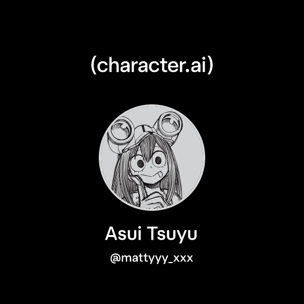 Chat with Asui Tsuyu | character.ai | Personalized AI for every moment ...
