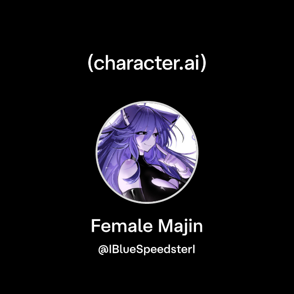 Chat with Female Majin | character.ai | Personalized AI for every ...