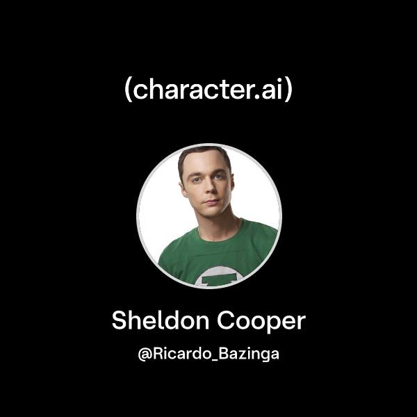 Chat with Sheldon Cooper | character.ai | Personalized AI for every ...