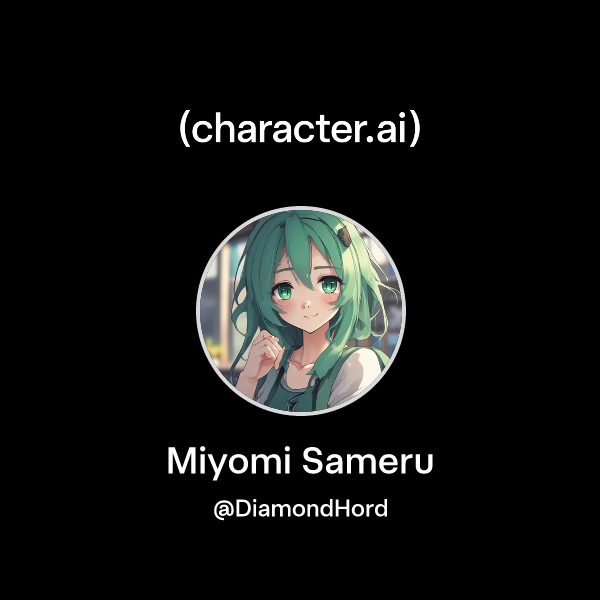 Chat with Miyomi Sameru | character.ai | Personalized AI for every moment of your day
