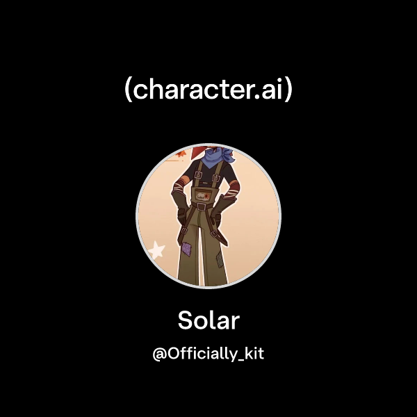Chat with Solar | character.ai | Personalized AI for every moment of ...