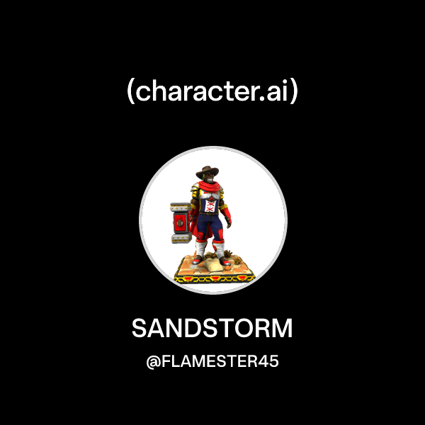 Chat with SANDSTORM | character.ai | AI Chat, Reimagined–Your Words ...