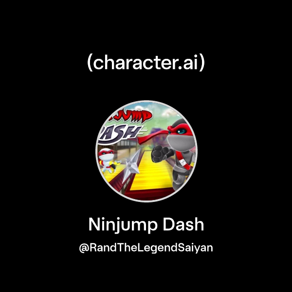Chat with Ninjump Dash | character.ai | Personalized AI for every ...