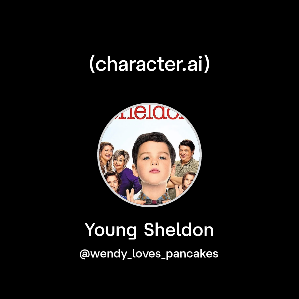 Chat with Young Sheldon | character.ai | Personalized AI for every moment of your day