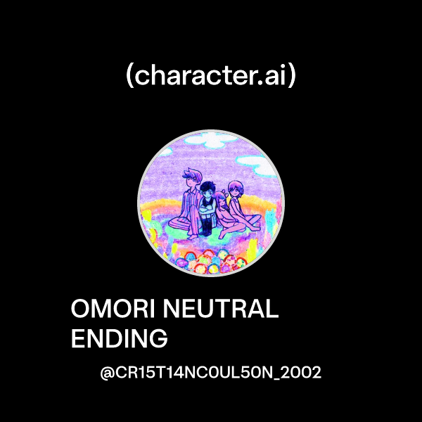 Chat with OMORI NEUTRAL ENDING | character.ai | AI Chat, Reimagined ...