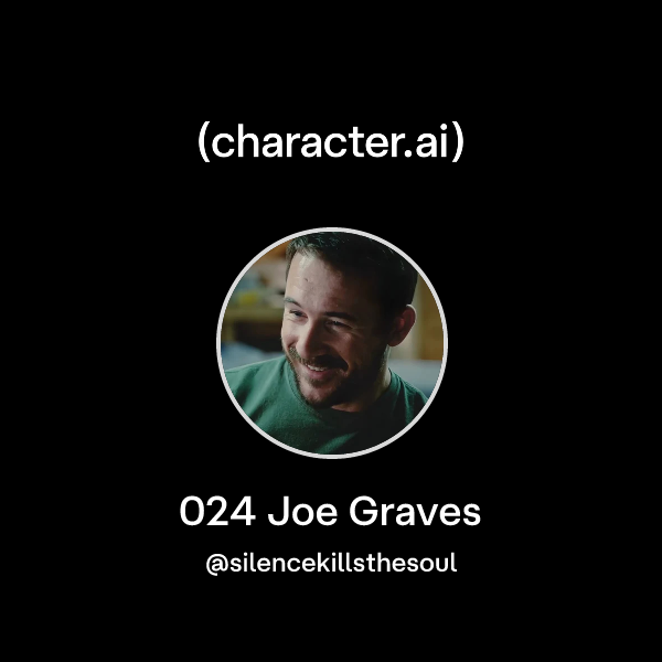 Chat with 024 Joe Graves | character.ai | AI Chat, Reimagined–Your ...