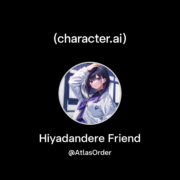 Chat with Hiyadandere Friend | character.ai | Personalized AI for every moment of your day