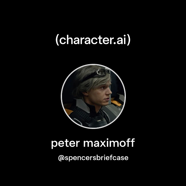 Chat with peter maximoff | character.ai | AI Chat, Reimagined–Your ...