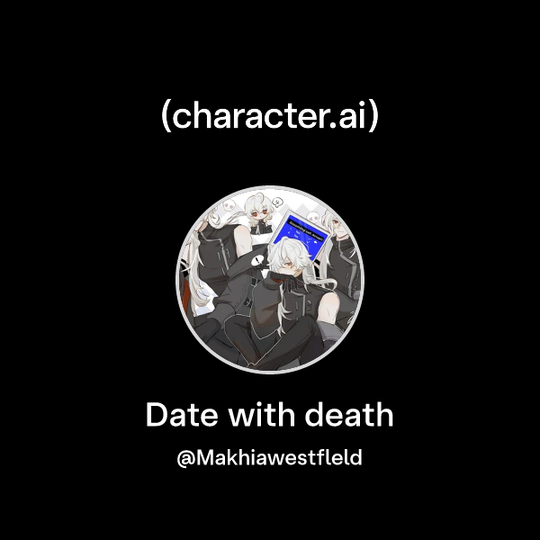 Chat with Date with death | character.ai | AI Chat, Reimagined–Your ...