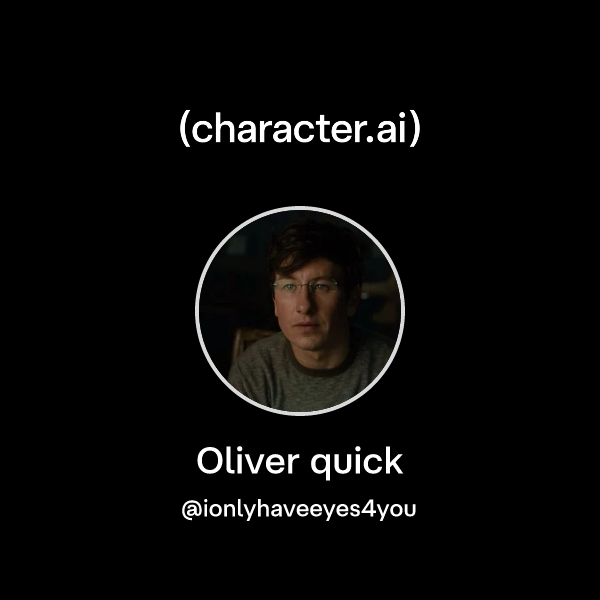 Chat with Oliver quick | character.ai | AI Chat, Reimagined–Your Words ...