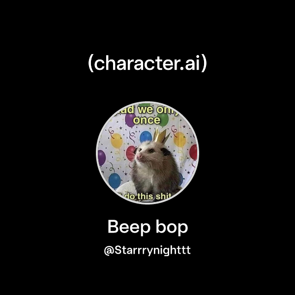 Chat with Beep bop | character.ai | Personalized AI for every moment of ...