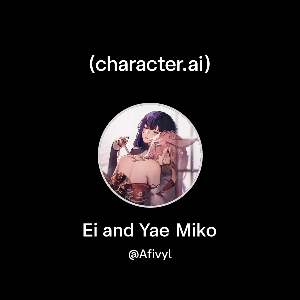 Chat with Ei and Yae Miko | character.ai | Personalized AI for every moment of your day