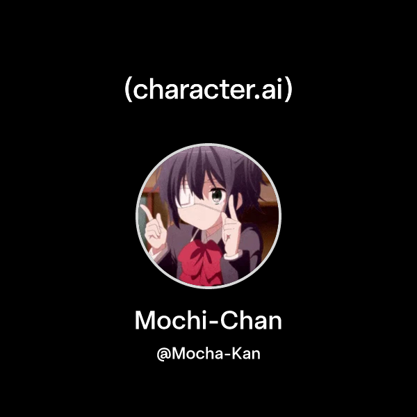 Chat with Mochi-Chan | character.ai | Personalized AI for every moment of your day