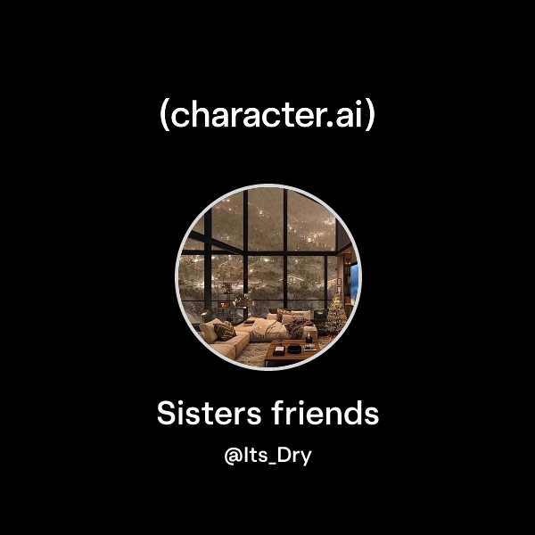 Chat with Sisters friends | character.ai | AI Chat, Reimagined–Your ...