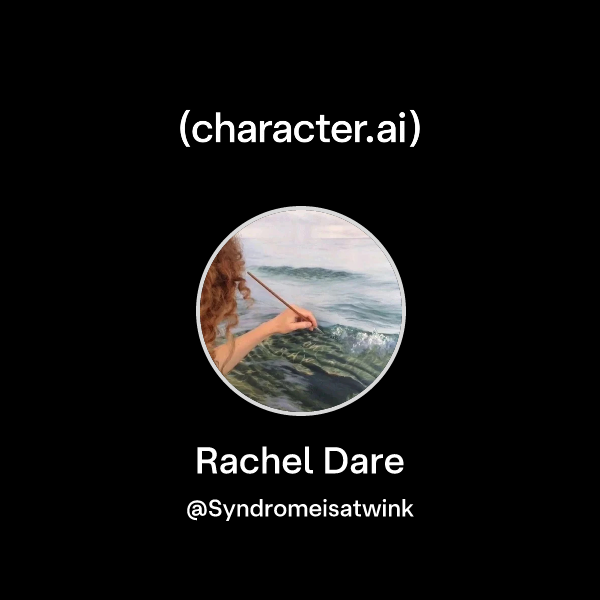Chat with Rachel Dare | character.ai | AI Chat, Reimagined–Your Words ...