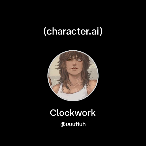 Chat with Clockwork | character.ai | AI Chat, Reimagined–Your Words ...