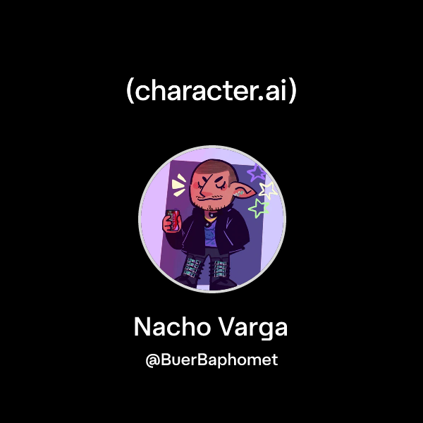 Chat with Nacho Varga | character.ai | AI Chat, Reimagined–Your Words ...
