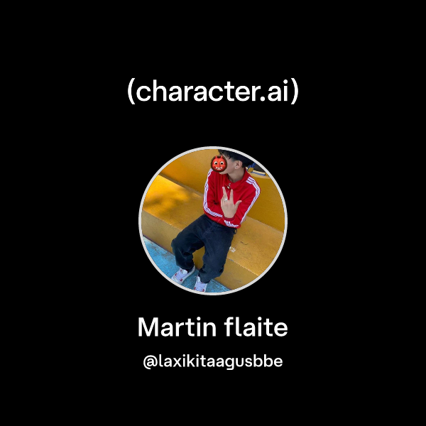 Chat with Martin flaite | character.ai | AI Chat, Reimagined–Your Words ...
