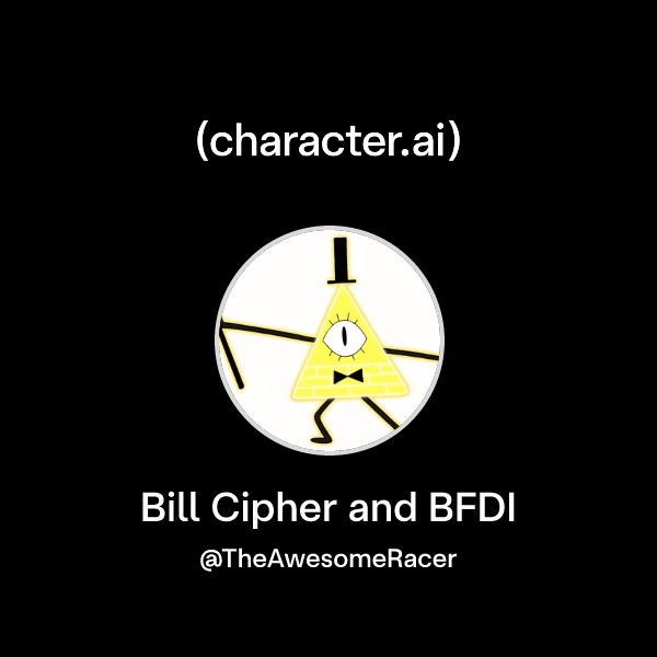 Chat with Bill Cipher and BFDI | character.ai | AI Chat, Reimagined ...