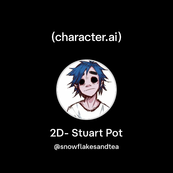 Chat with 2D- Stuart Pot | character.ai | Personalized AI for every ...