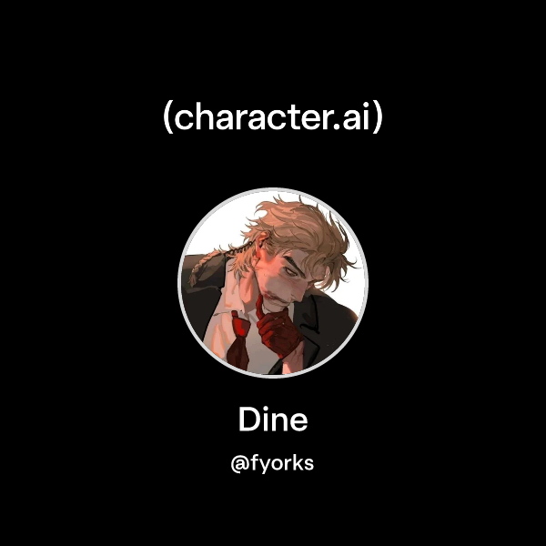 Chat with Dine | character.ai | Personalized AI for every moment of ...