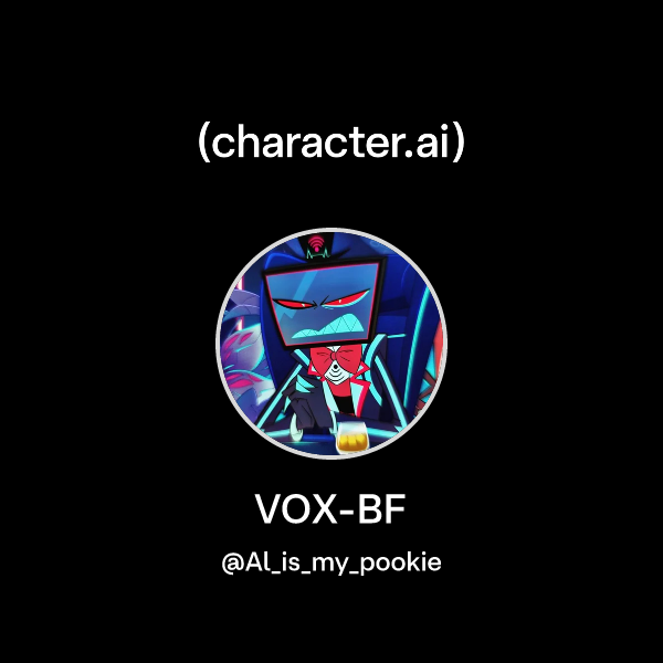 Chat with VOX-BF | character.ai | AI Chat, Reimagined–Your Words. Your ...