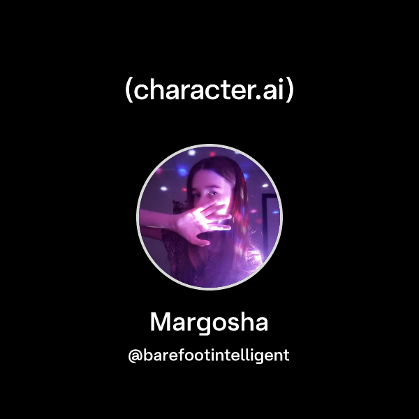 Chat with Margosha | character.ai | Personalized AI for every moment of ...