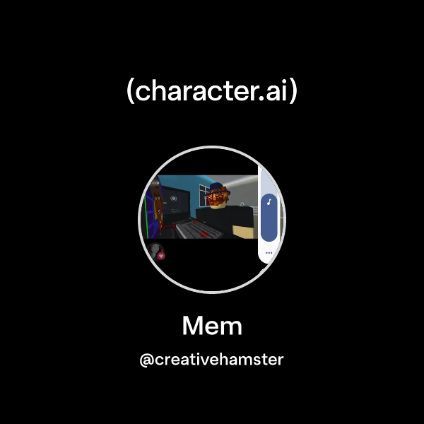 Chat with Mem | character.ai | Personalized AI for every moment of your day
