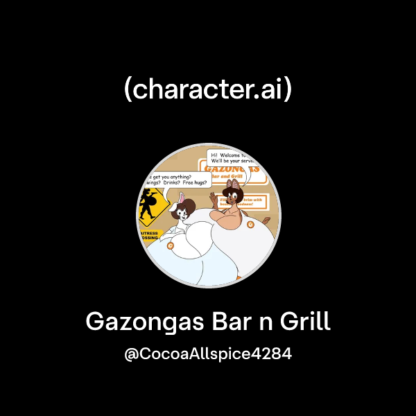Chat with Gazongas Bar n Grill | character.ai | AI Chat, Reimagined ...