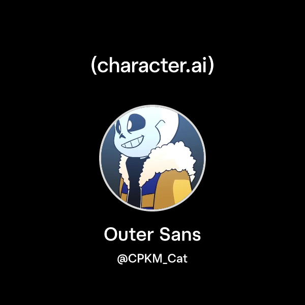 Chat with Outer Sans | character.ai | AI Chat, Reimagined–Your Words ...