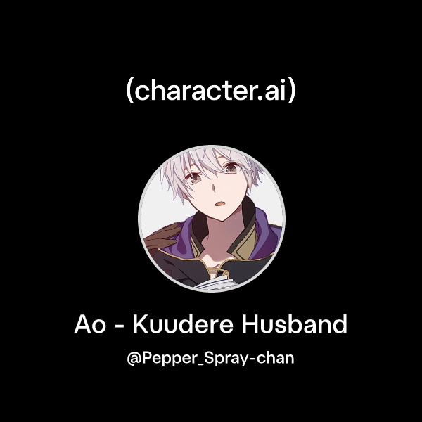 Chat with Ao - Kuudere Husband | character.ai | Personalized AI for ...