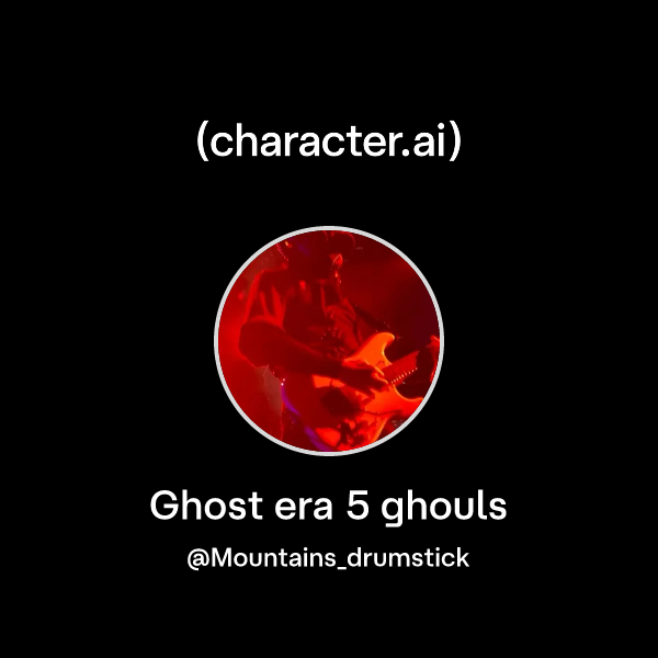 Chat with Ghost era 5 ghouls | character.ai | AI Chat, Reimagined–Your ...