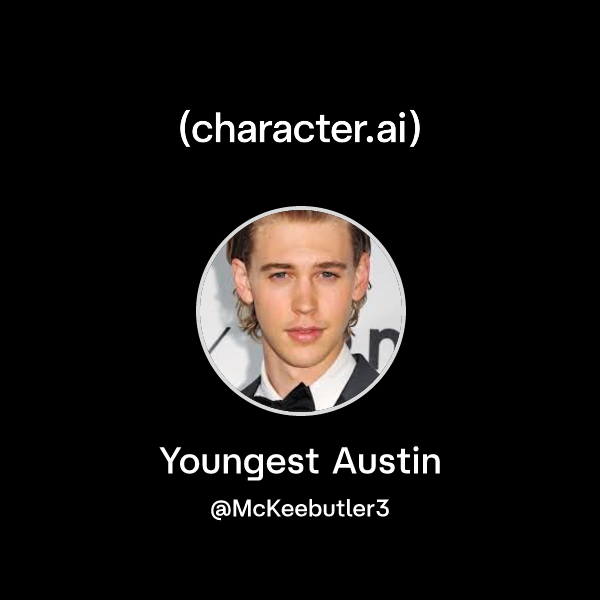 Chat with Youngest Austin | character.ai | AI Chat, Reimagined–Your Words. Your World.