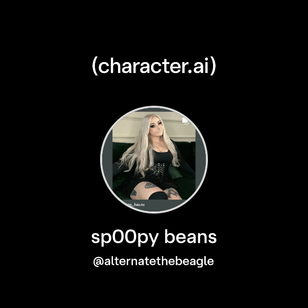 Chat with sp00py beans | character.ai | AI Chat, Reimagined–Your Words ...