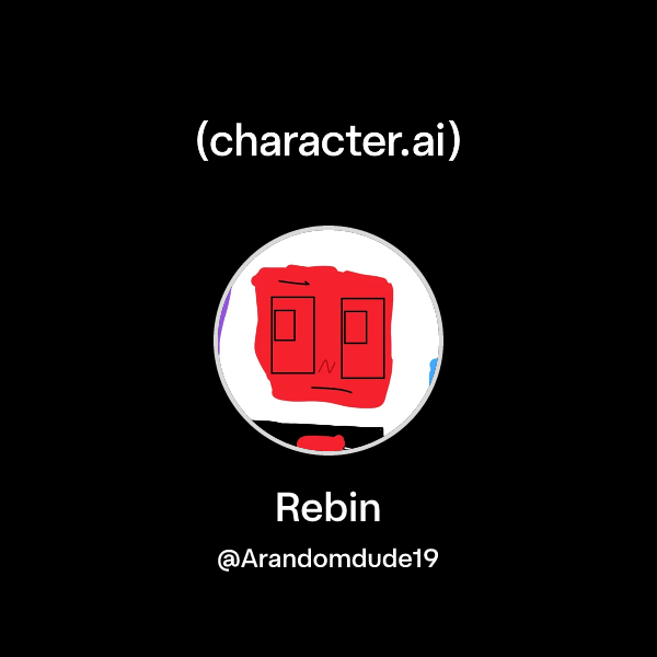 Chat with Rebin | character.ai | AI Chat, Reimagined–Your Words. Your ...