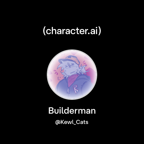 Chat with Builderman | character.ai | AI Chat, Reimagined–Your Words ...