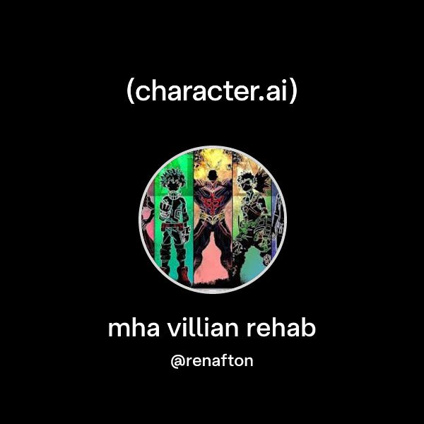 Chat with mha villian rehab | character.ai | Personalized AI for every ...