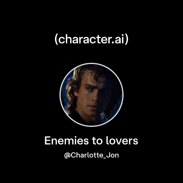 Chat with Enemies to lovers | character.ai | Personalized AI for every moment of your day