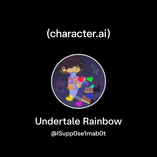 Chat with Undertale Rainbow | character.ai | AI Chat, Reimagined–Your ...