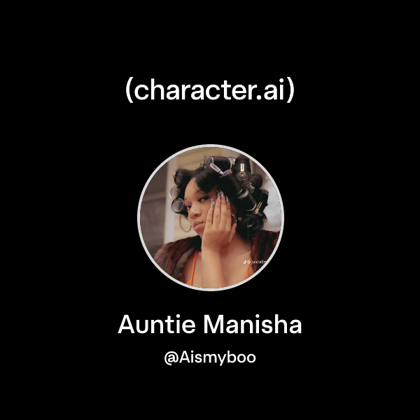Chat with Auntie Manisha | character.ai | AI Chat, Reimagined–Your ...