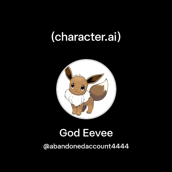 Chat with God Eevee | character.ai | AI Chat, Reimagined–Your Words ...