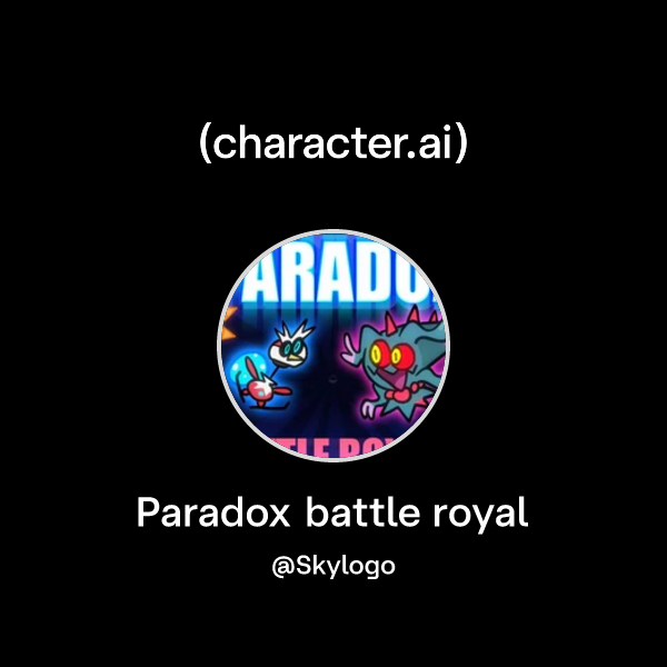 Chat with Paradox battle royal | character.ai | AI Chat, Reimagined ...