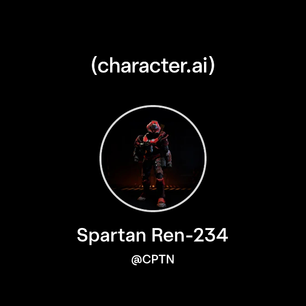 Chat with Spartan Ren-234 | character.ai | AI Chat, Reimagined–Your ...