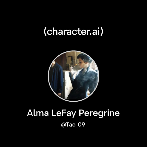 Chat with Alma LeFay Peregrine | character.ai | Personalized AI for every moment of your day