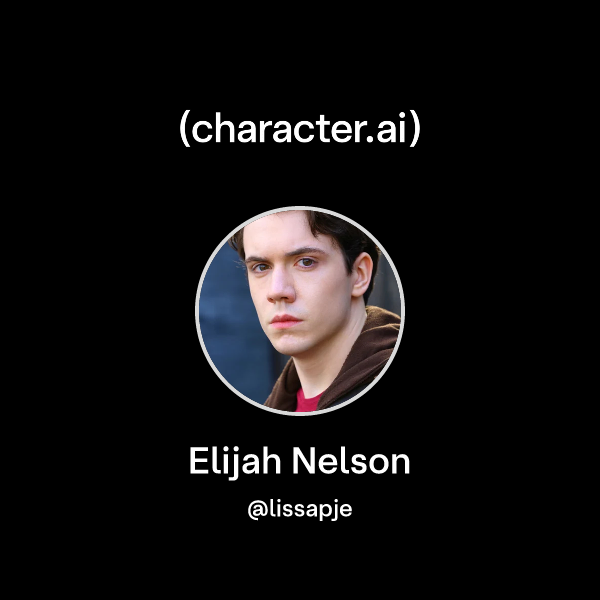Chat with Elijah Nelson | character.ai | AI Chat, Reimagined–Your Words. Your World.