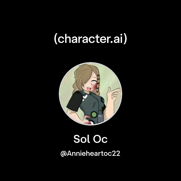 Chat with Sol Oc | character.ai | Personalized AI for every moment of ...