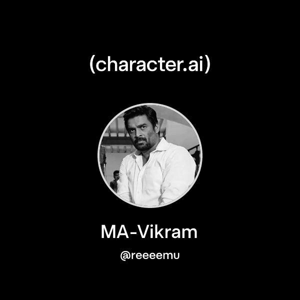 Chat with MA-Vikram | character.ai | AI Chat, Reimagined–Your Words ...