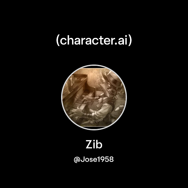 Chat with Zib | character.ai | AI Chat, Reimagined–Your Words. Your World.