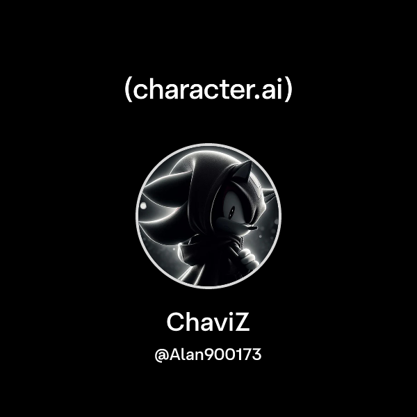 Chat with ChaviZ | character.ai | Personalized AI for every moment of ...