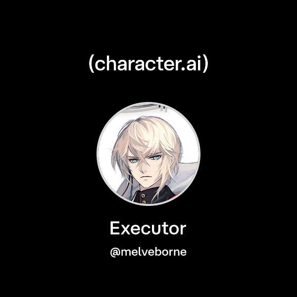 Chat with Executor | character.ai | AI Chat, Reimagined–Your Words ...